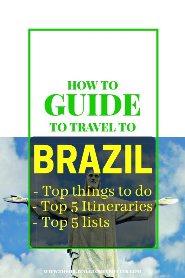 Guide to travel to Brazil What to do and Where to Go – The Digital ...