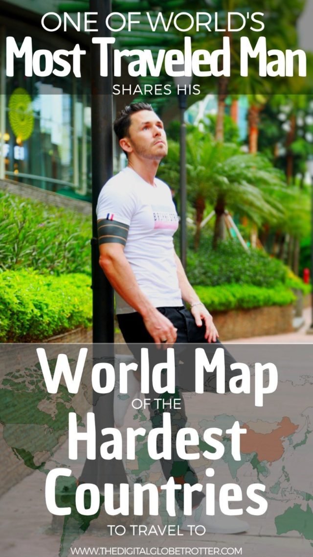 World Map of the Hardest Countries to Travel – in the Eyes of a Man Who ...